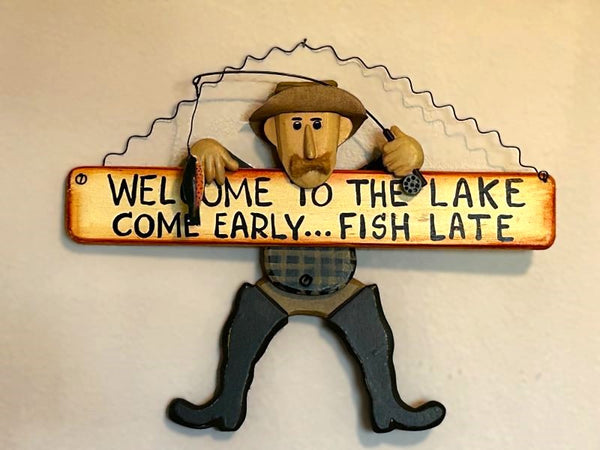 Come Early Fish Late Dangling Fisherman Sign 24630 | Buffalo Trader Online